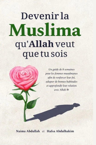 Devenir la Muslima qu'Allah veut que tu sois | Librairie de l'orient